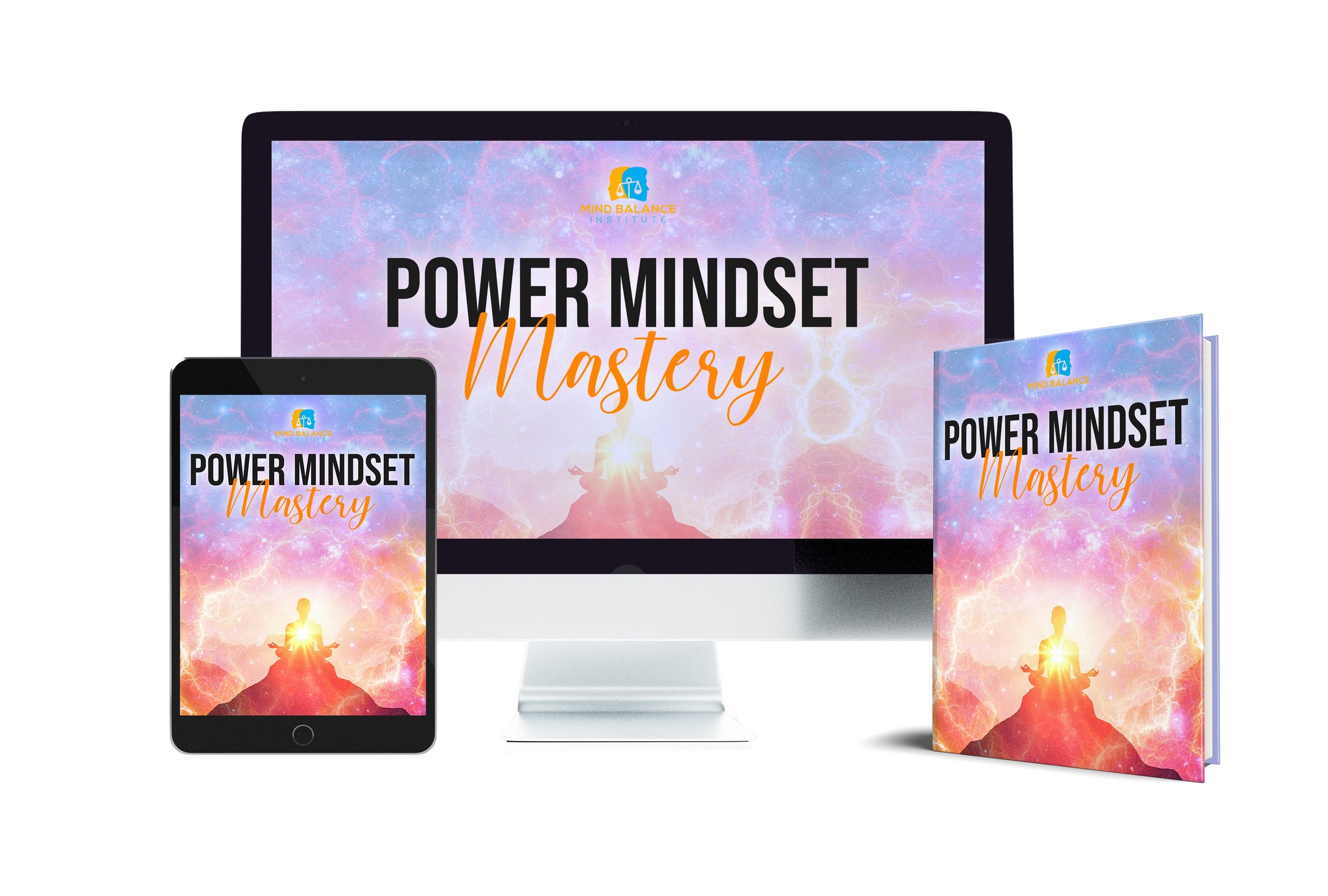 Power Mindset Mastery - E-Book & Video – Mind Balance Institute
